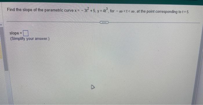 Solved Find the slope of the parametric curve | Chegg.com