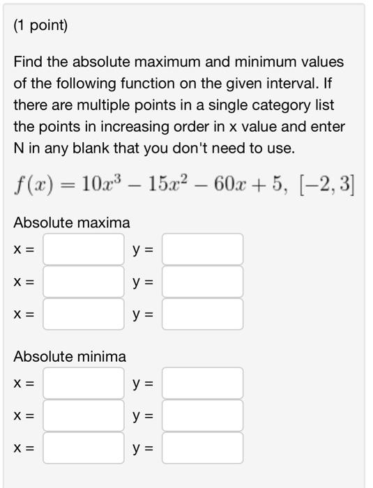 Solved (1 point) Find the absolute maximum and minimum | Chegg.com
