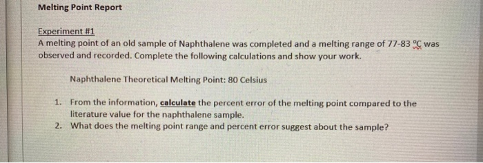 Solved Melting Point Report Experiment #1 A melting point of | Chegg.com