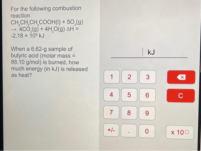 Solved For the following combustion reaction | Chegg.com