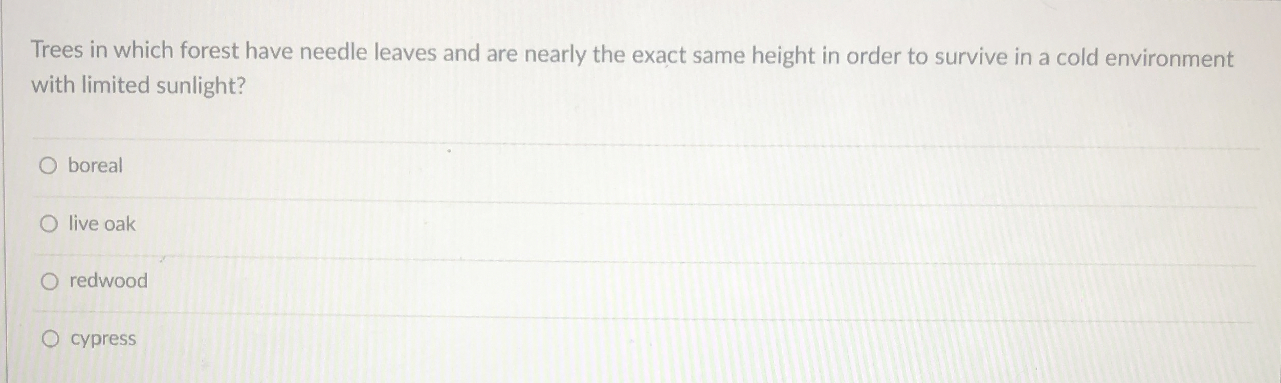 Solved Trees in which forest have needle leaves and are | Chegg.com