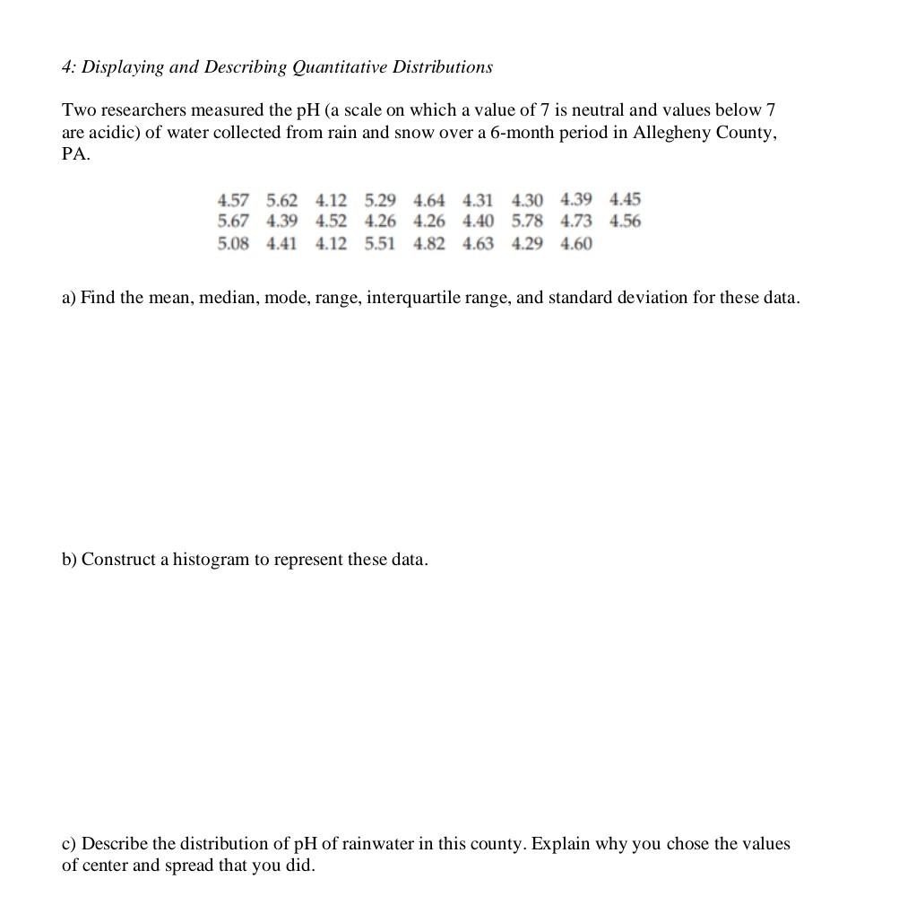 Solved 4: Displaying and Describing Quantitative | Chegg.com