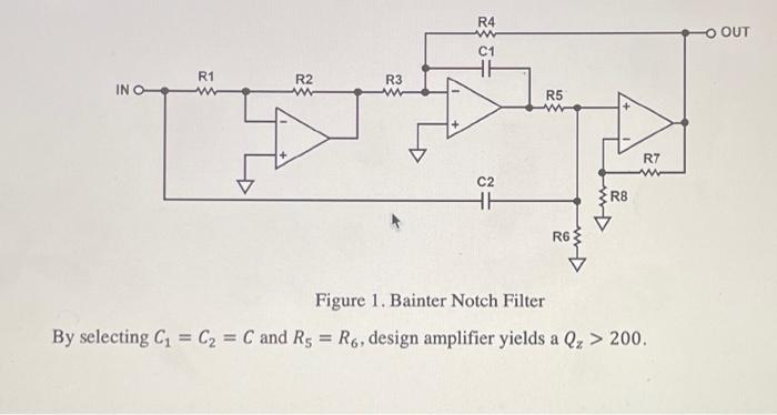 Solved Figure 1. Bainter Notch Filter By selecting C1=C2=C | Chegg.com