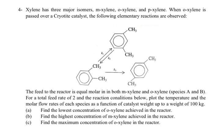 Solved Xylene has three major isomers, m-xylene, o-xylene, | Chegg.com