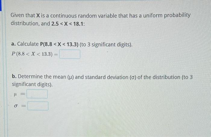 Solved Given that X is a continuous random variable that has | Chegg.com