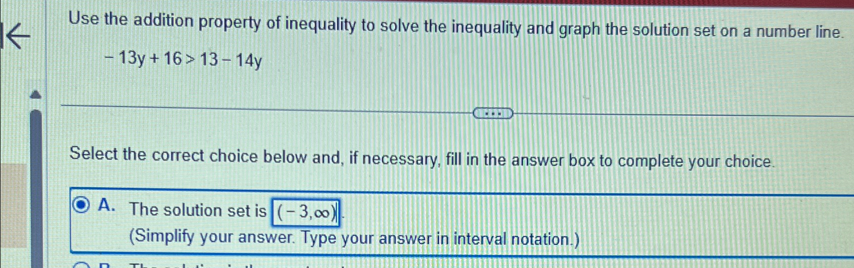 Solved Use the addition property of inequality to solve the | Chegg.com