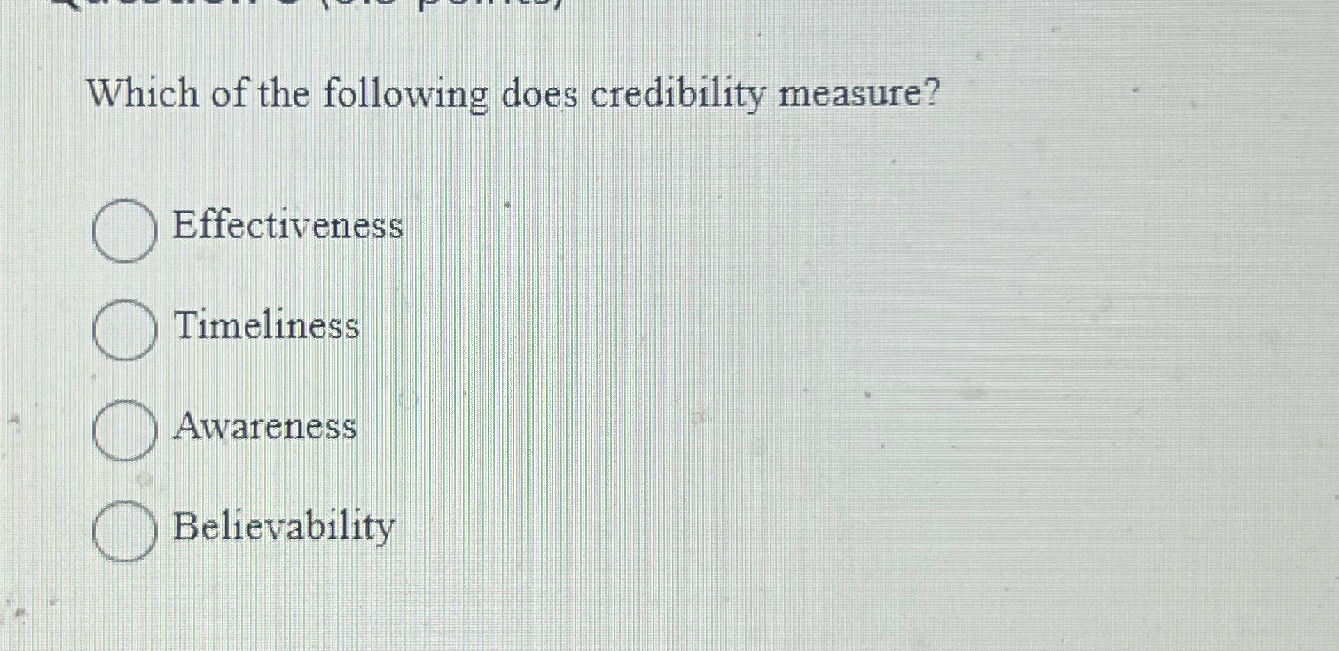Solved Which of the following does credibility | Chegg.com