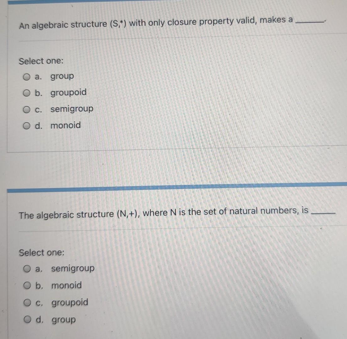 Solved An algebraic structure (S1∗) with only closure | Chegg.com