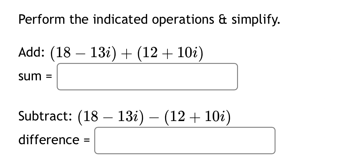 Solved Perform the indicated operations & simplify.Add: | Chegg.com