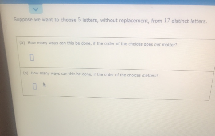 Solved Suppose we want to choose 5 letters, without | Chegg.com