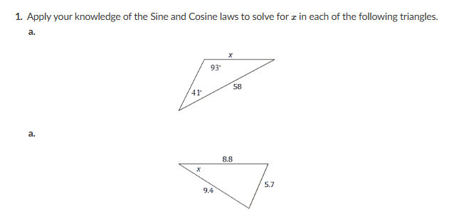 1. ﻿Apply your knowledge of the Sine and Cosine laws | Chegg.com