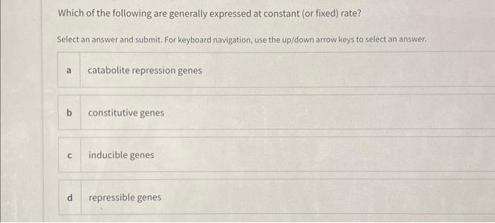 Solved Lac Z gene codes for Select an answer and submit. For | Chegg.com