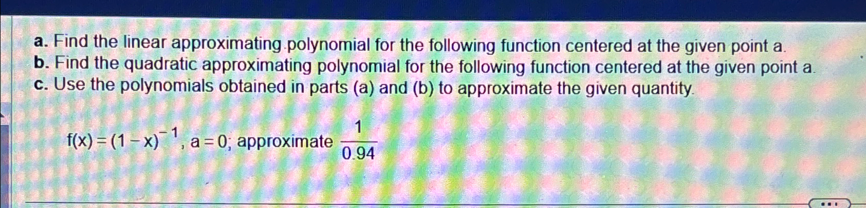 Solved a. ﻿Find the linear approximating polynomial for the | Chegg.com