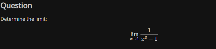 Solved QuestionDetermine the limit:limx→11x3-1 | Chegg.com