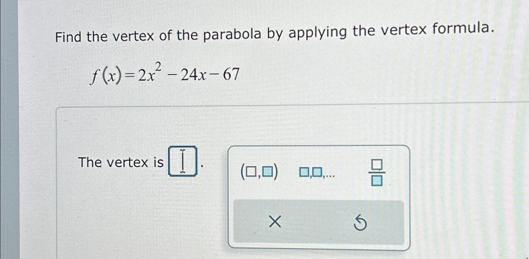 Solved Find the vertex of the parabola by applying the | Chegg.com