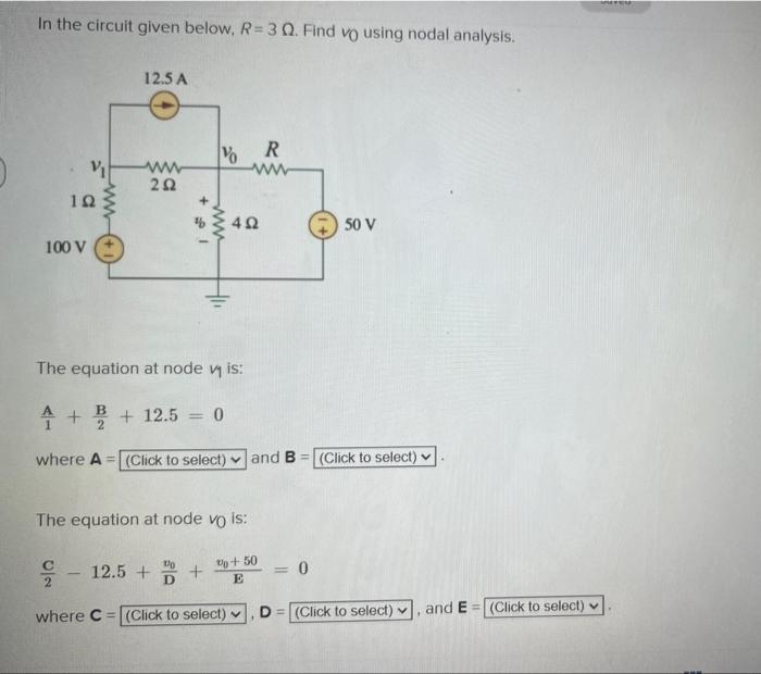 [Solved]: In the circuit given below, R=3 Q. Find vo using