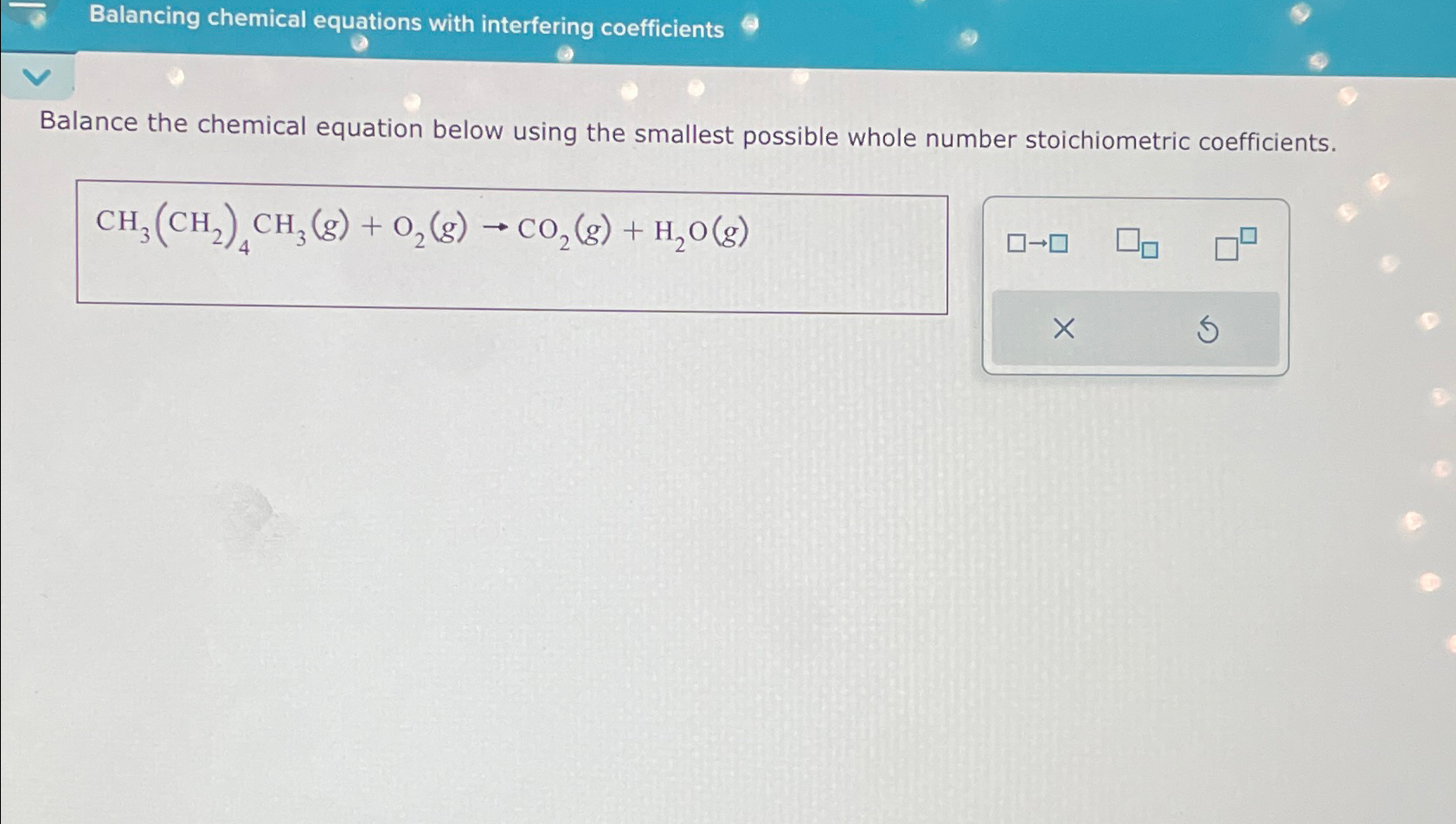 Solved Hw 3Balancing chemical equations with interfering | Chegg.com
