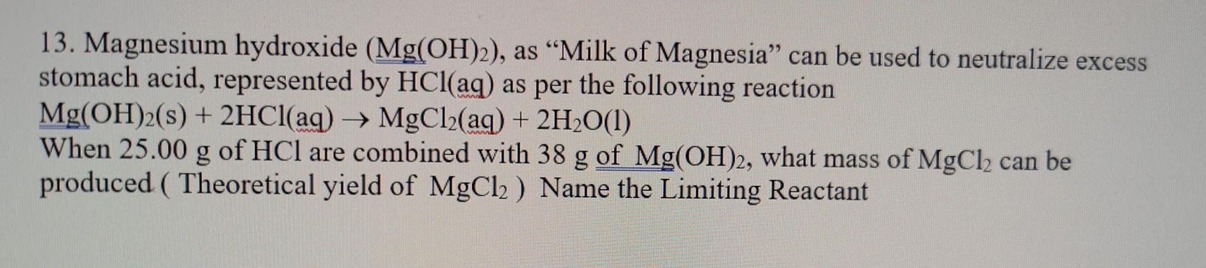 Solved 13. Magnesium hydroxide (Mg(OH)2), as "Milk of | Chegg.com