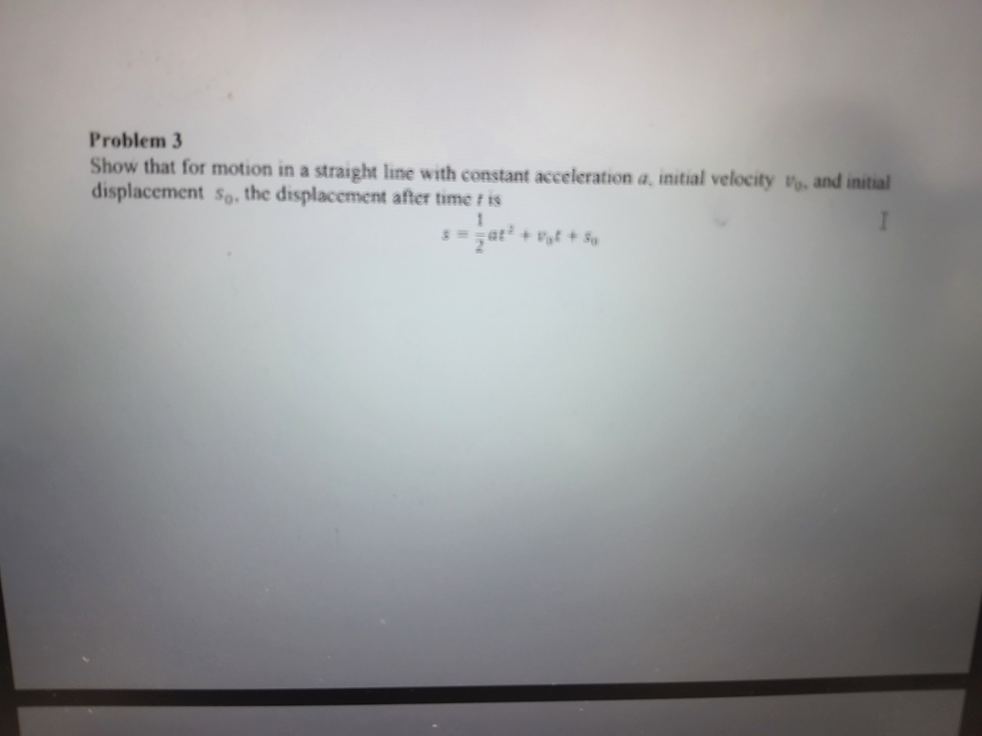 Solved Problem 3Show that for motion in a straight line with | Chegg.com