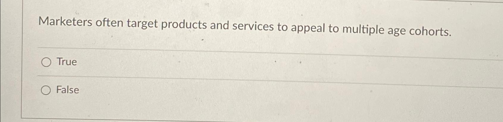 Solved Marketers often target products and services to | Chegg.com