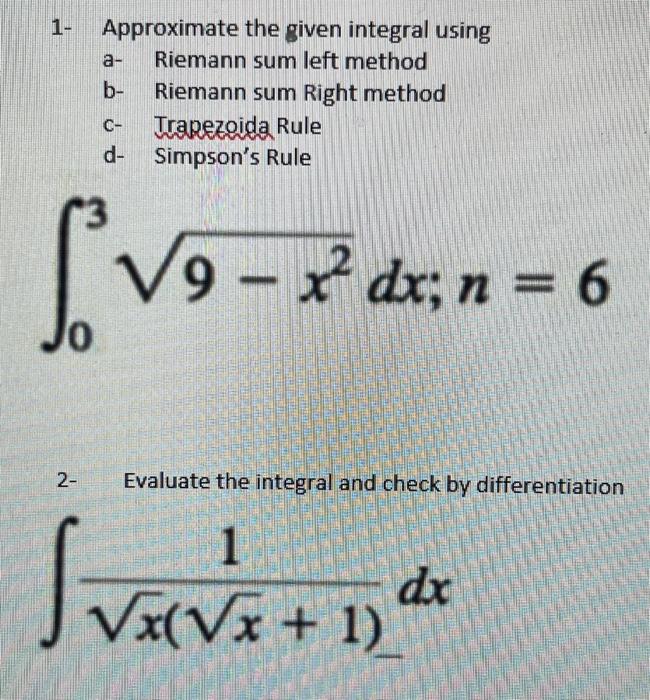 Solved Approximate the given integral using b- Riemann sum | Chegg.com