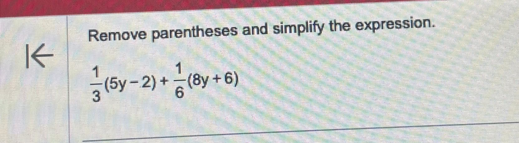 Solved Remove parentheses and simplify the | Chegg.com