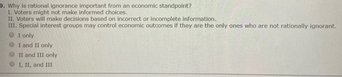 Solved 9. Why is rational ignorance important from an | Chegg.com