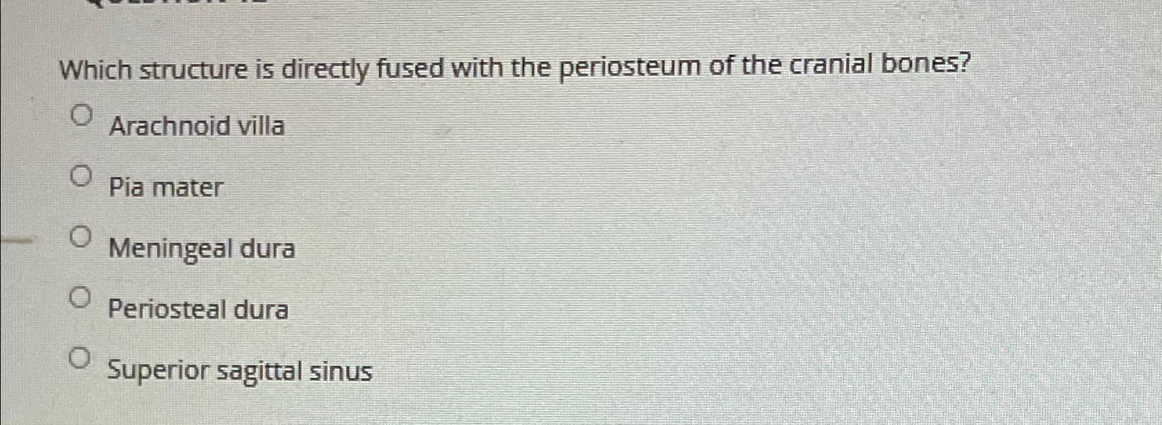 Solved Which structure is directly fused with the periosteum | Chegg.com