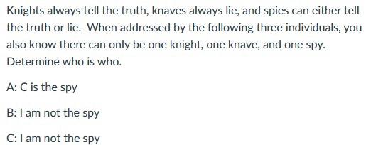 Solved Knights always tell the truth, knaves always lie, and | Chegg.com