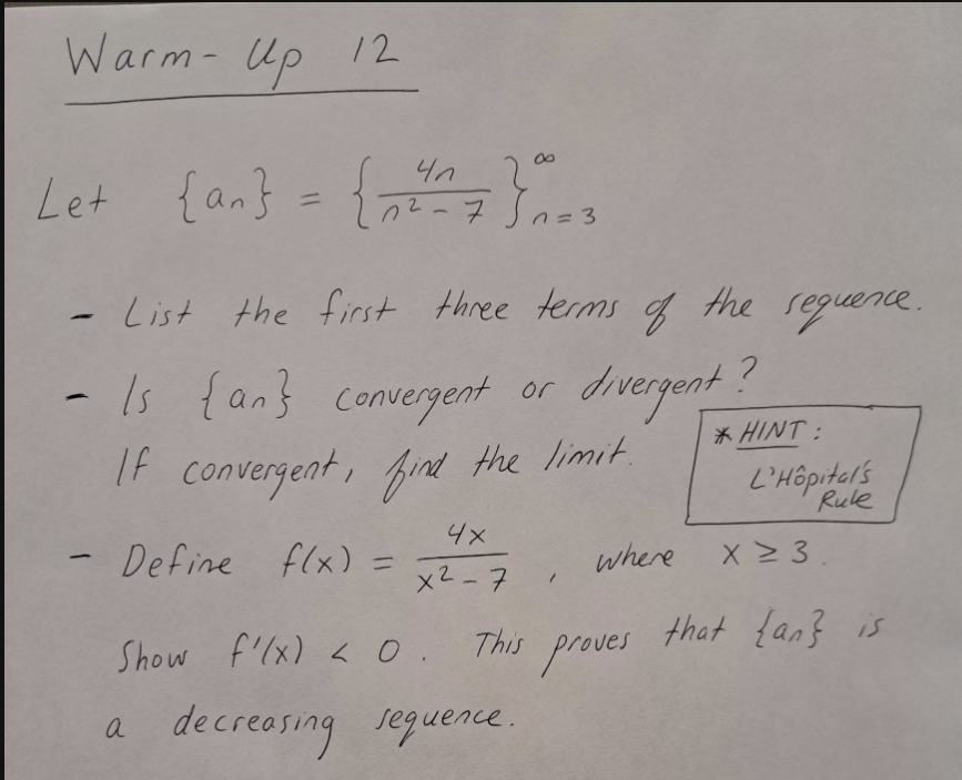 Solved Warm-Up 12Let {an}={4nn2-7}n=3∞List the first three | Chegg.com