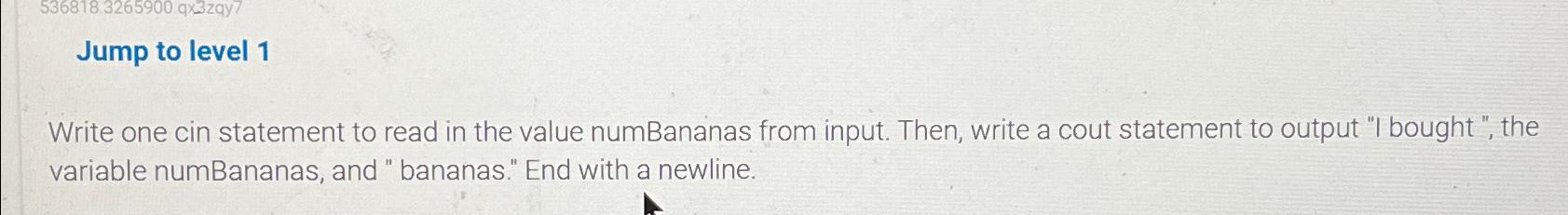 Solved Write one cin statement to read in the value | Chegg.com