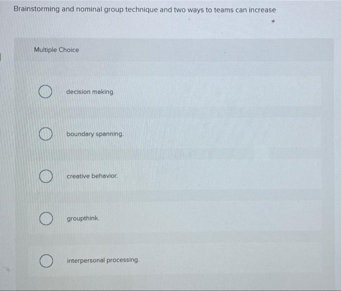 Solved Brainstorming and nominal group technique and two | Chegg.com