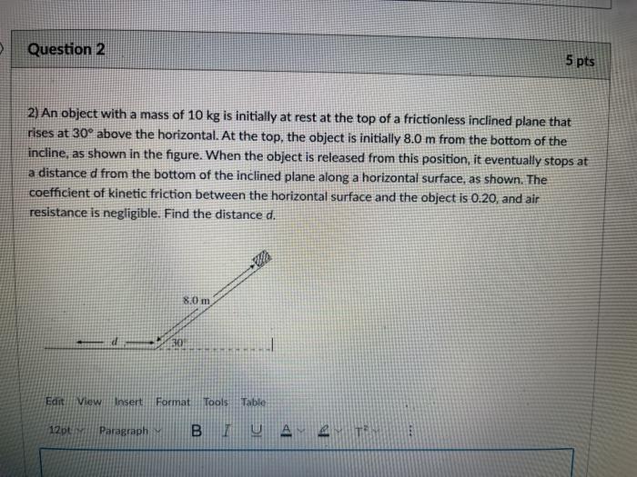 Solved Question 2 5 Pts 2 An Object With A Mass Of 10 Kg Is