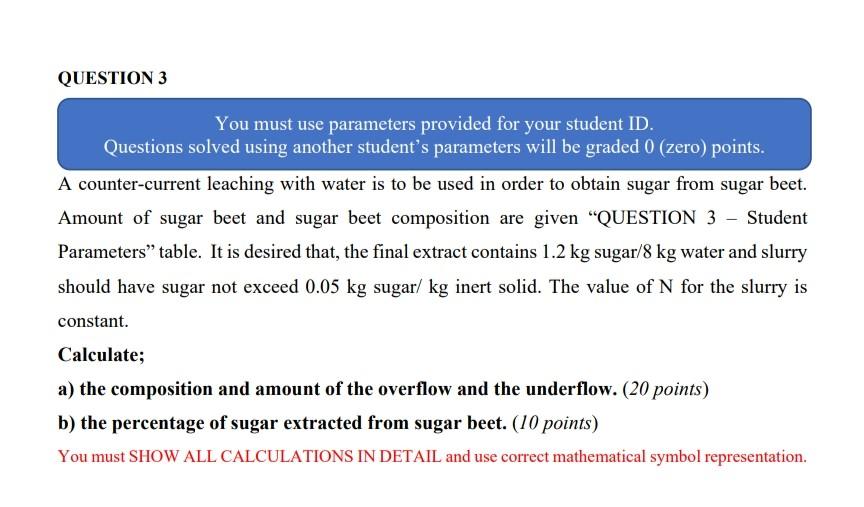 Solved QUESTION 3 You must use parameters provided for your | Chegg.com
