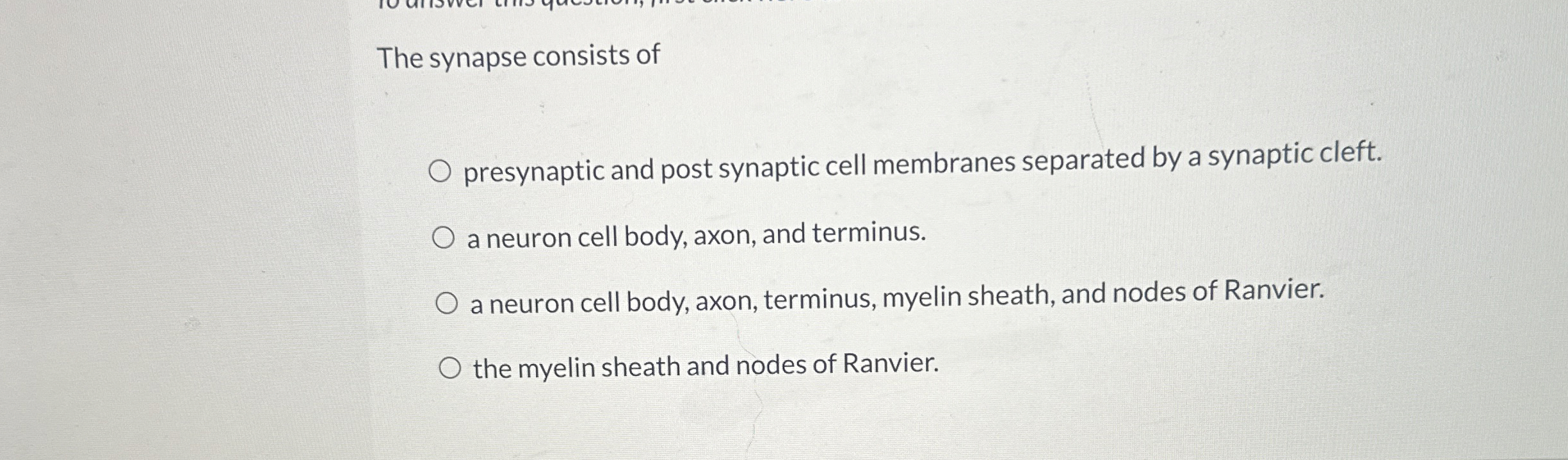 Solved The synapse consists ofpresynaptic and post synaptic | Chegg.com