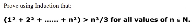 Solved Prove using Induction that:(12+22+dotsdots+n2)>n33 | Chegg.com