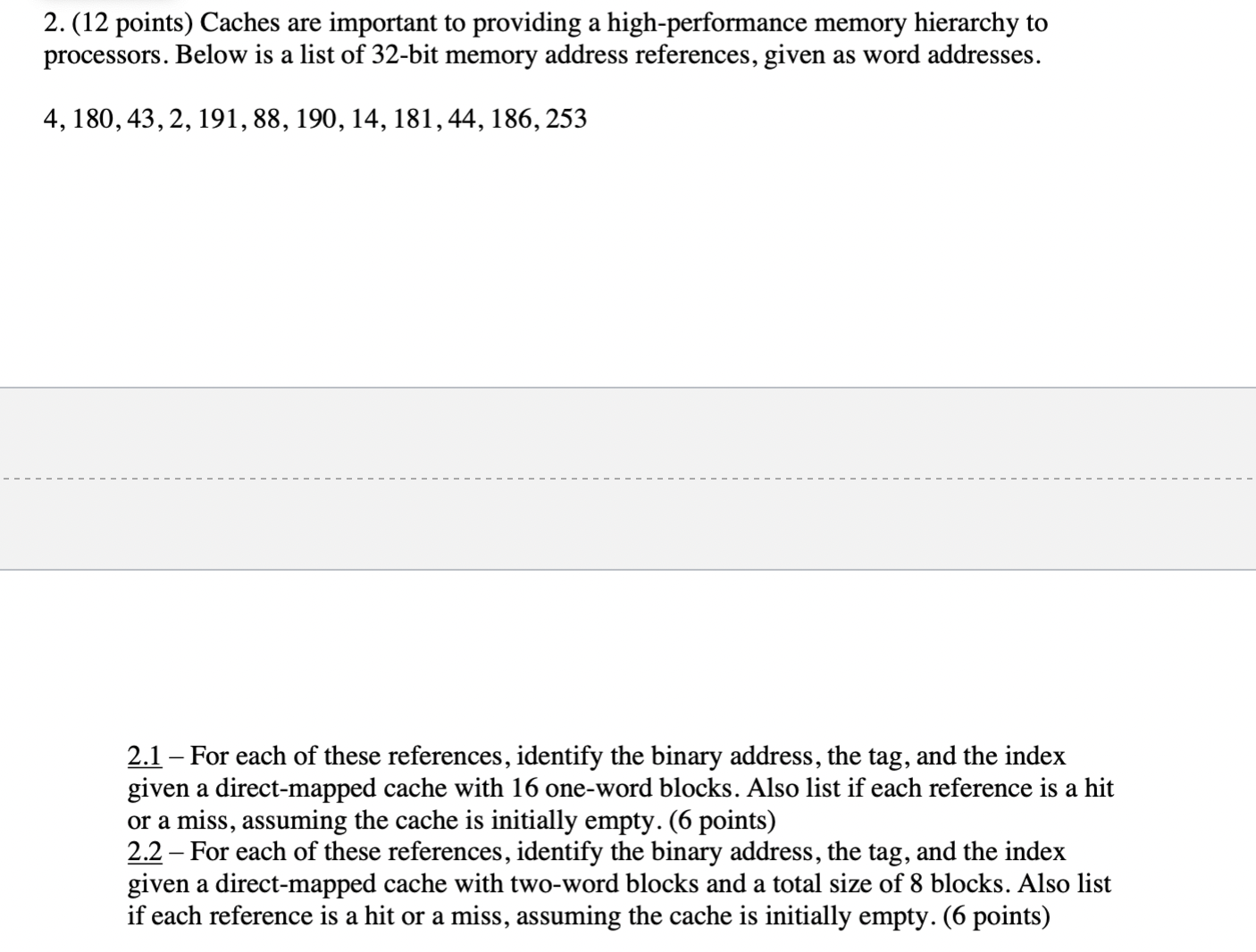 Solved (12 ﻿points) ﻿Caches are important to providing a | Chegg.com
