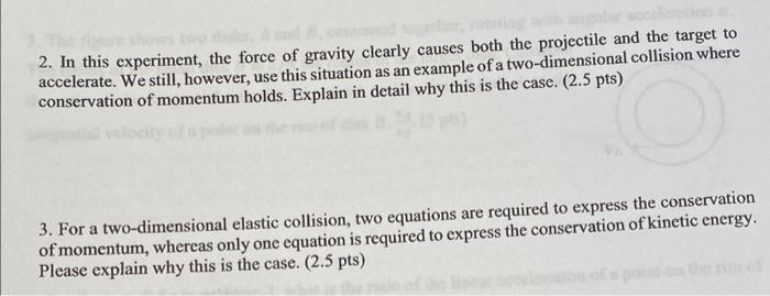 Solved 2. In this experiment, the force of gravity clearly | Chegg.com