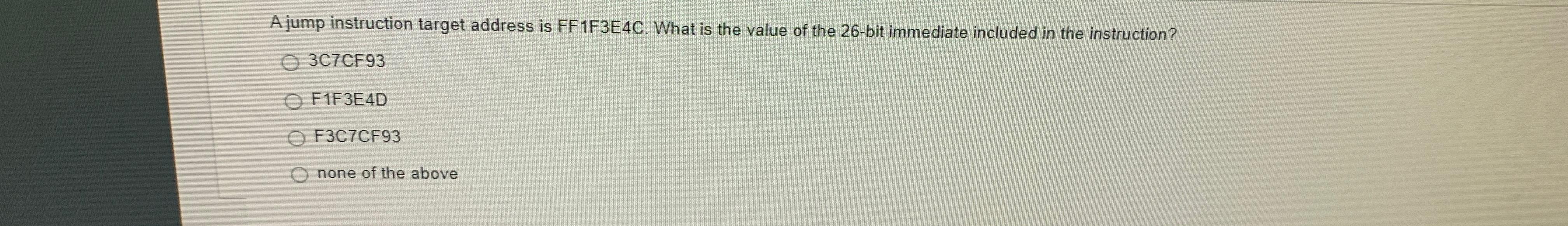 Solved A jump instruction target address is FF1F3E4C. ﻿What | Chegg.com