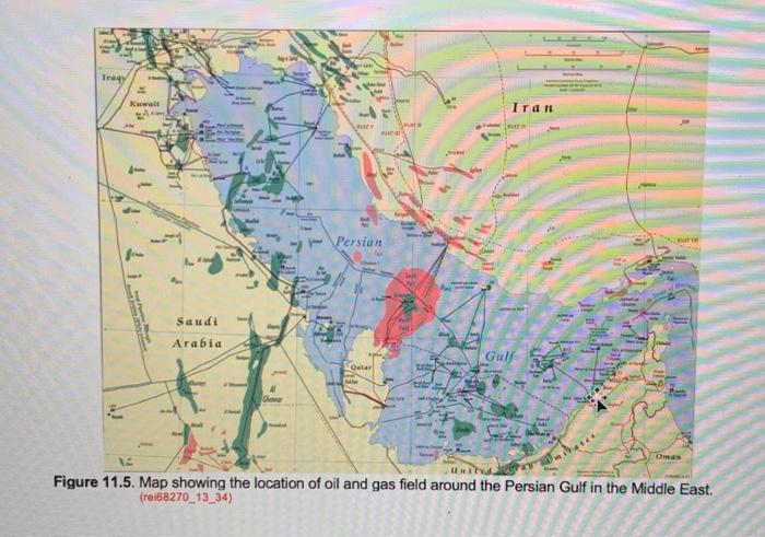 Solved 7a) Figure 11.5 shows the major oil and gas fields in | Chegg.com