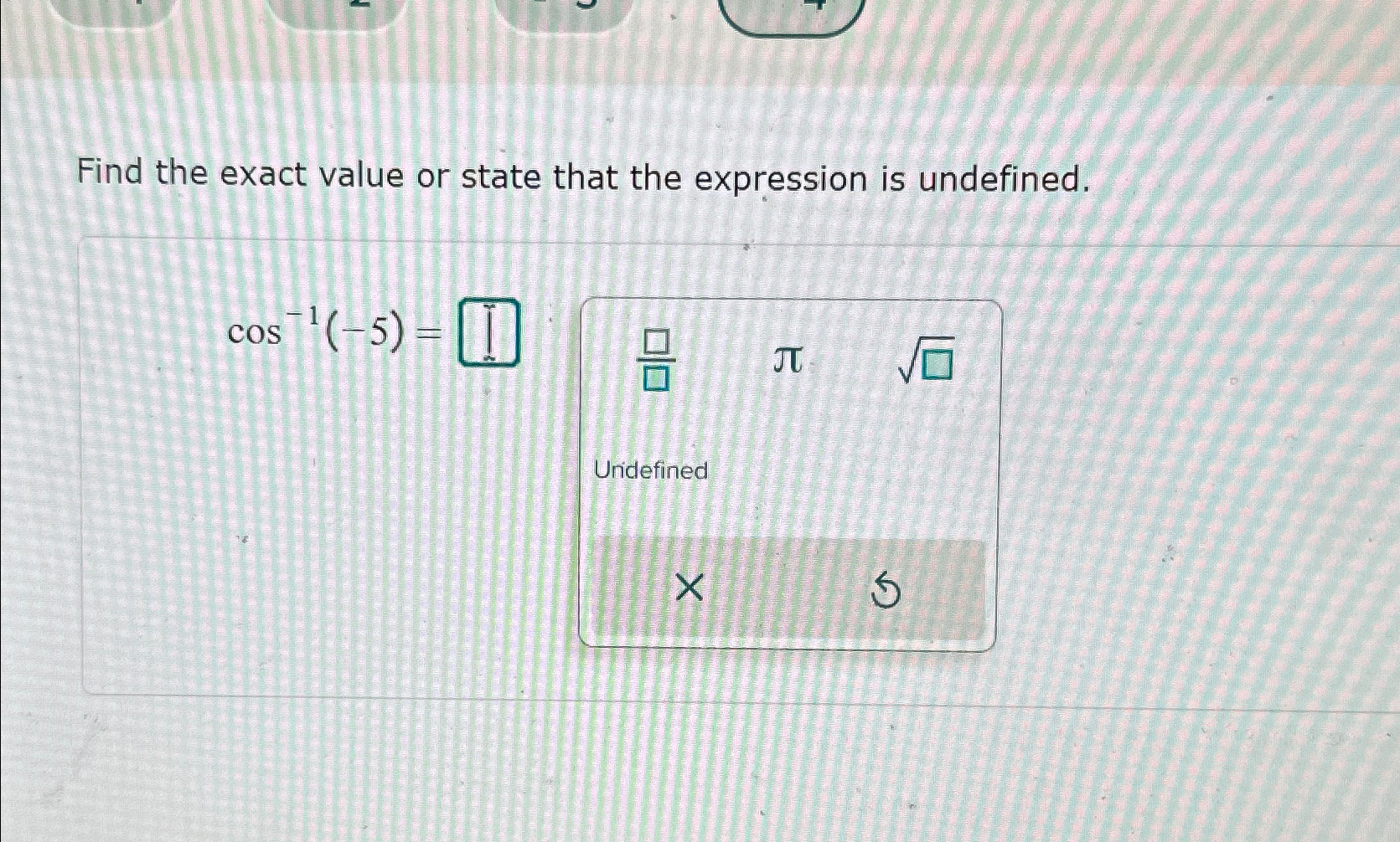 Solved Find the exact value or state that the expression is | Chegg.com