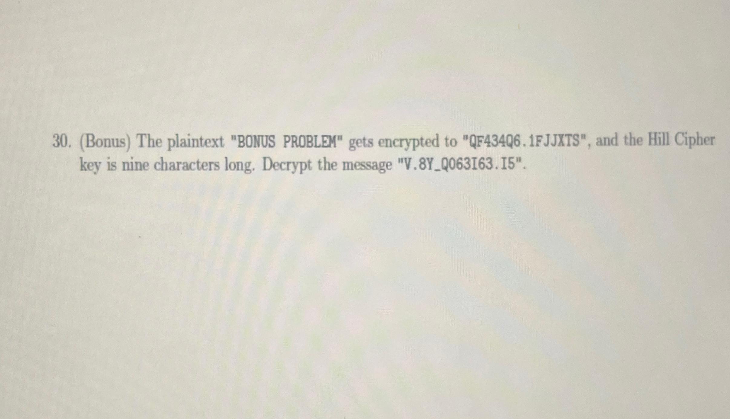 Solved (Bonus) ﻿The plaintext "BONUS PROBLEM" gets encrypted | Chegg.com