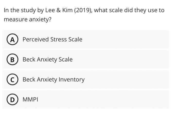 Solved In the study by Lee \& Kim (2019), what scale did | Chegg.com