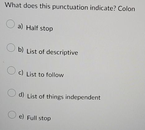 Solved What does this punctuation indicate? Colona) ﻿Half | Chegg.com