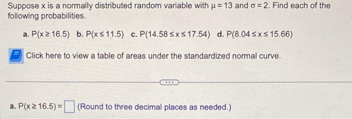 Solved Suppose X Is A Normally Distributed Random Variable 