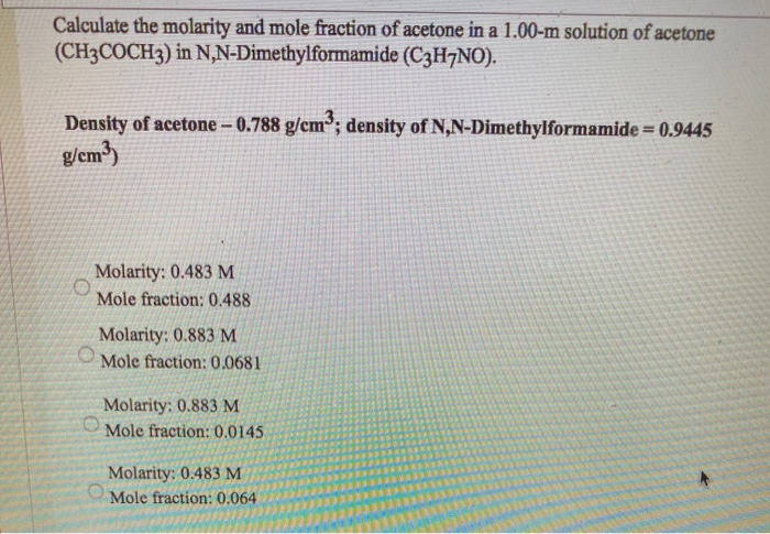 Solved Calculate the molarity and mole fraction of acetone | Chegg.com