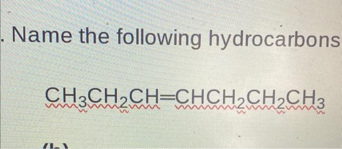 Solved Name the following hydrocarbons | Chegg.com