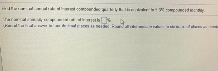 Solved Find the nominal annual rate of interest compounded | Chegg.com