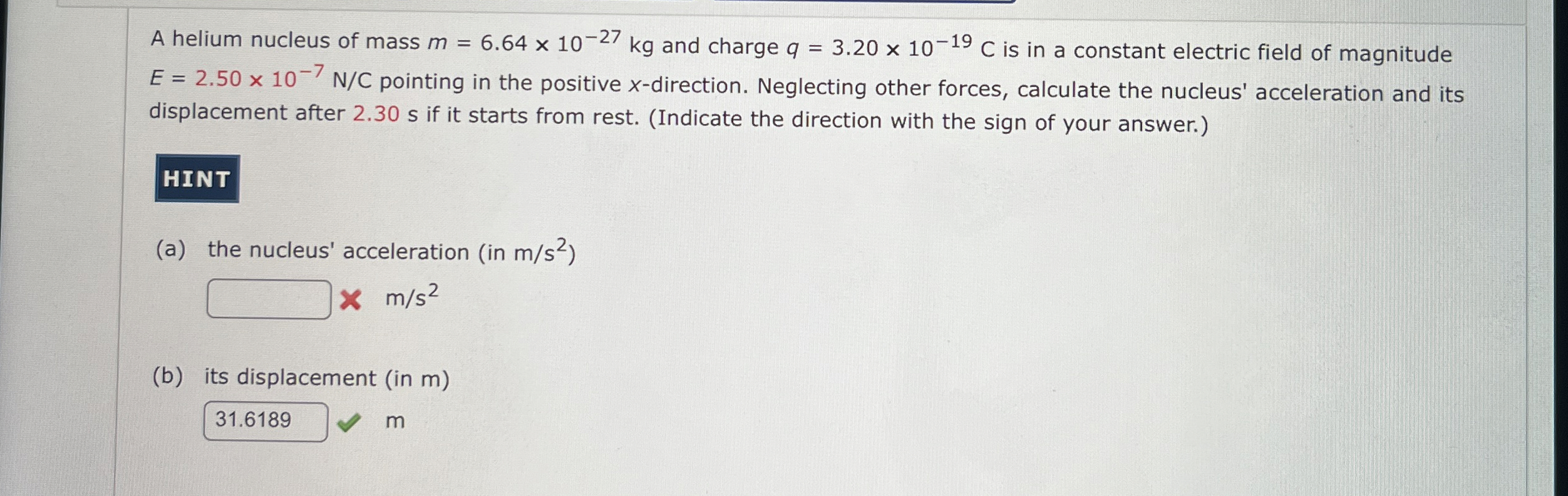 Solved A helium nucleus of mass m=6.64×10-27kg ﻿and charge | Chegg.com