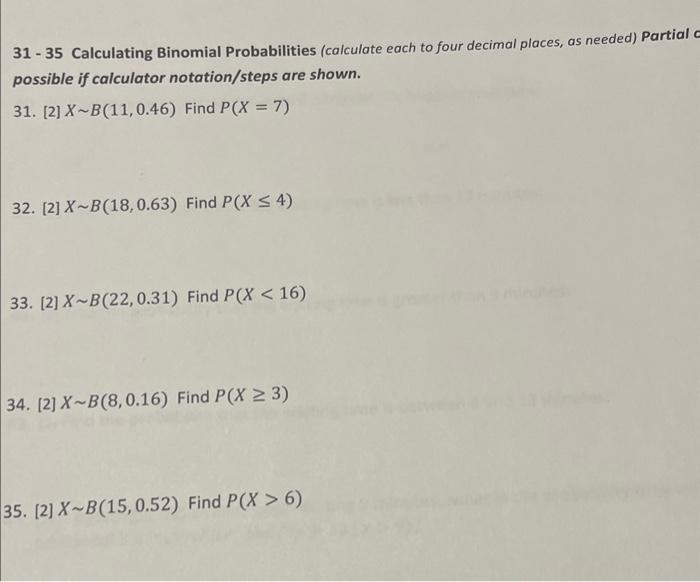 Solved 31 - 35 Calculating Binomial Probabilities (calculate | Chegg.com